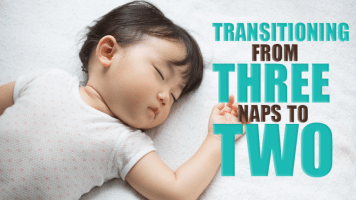 Transitioning From 3 Naps to 2
