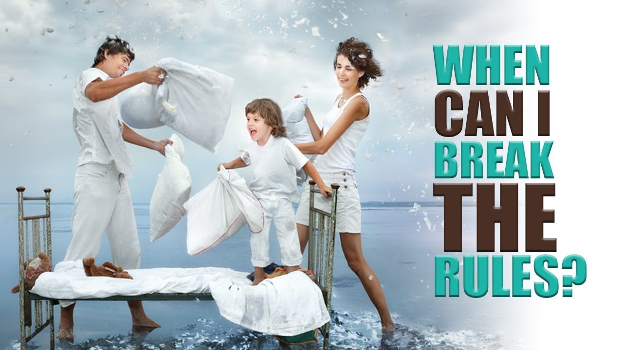 When Can I Make Exceptions to the Rules?